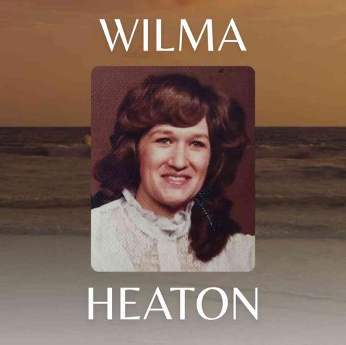 In Loving Memory of Wilma Jean Heaton - Obituaries & Ways to Support ...
